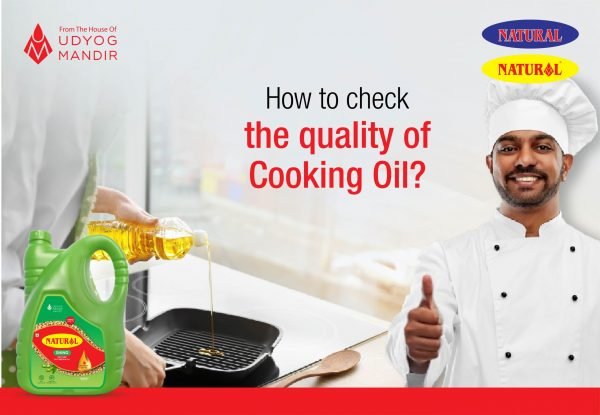 How to Check the Quality of Cooking Oil? - Udyog Mandir